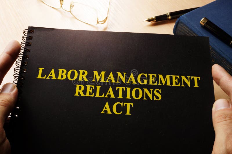Labor Management Relations Act. Stock Photo - Image of development ...