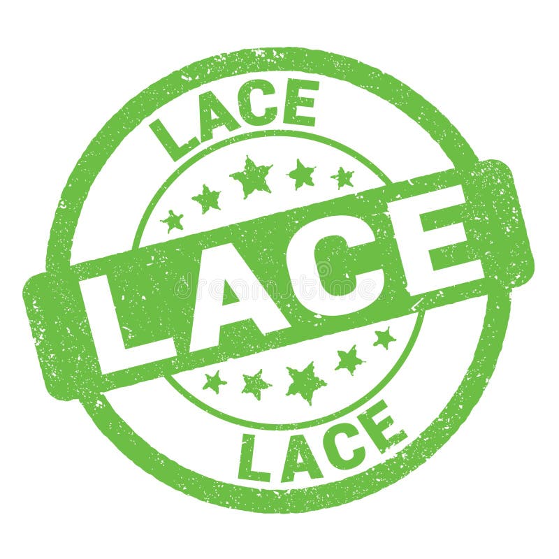 LACE Text Written on Green Stamp Sign Stock Illustration - Illustration ...