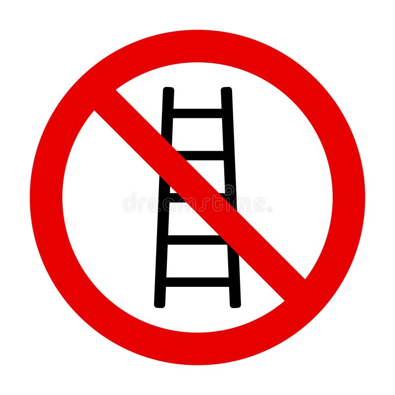 Ladder and Prohibition Sign Stock Vector - Illustration of graphic ...