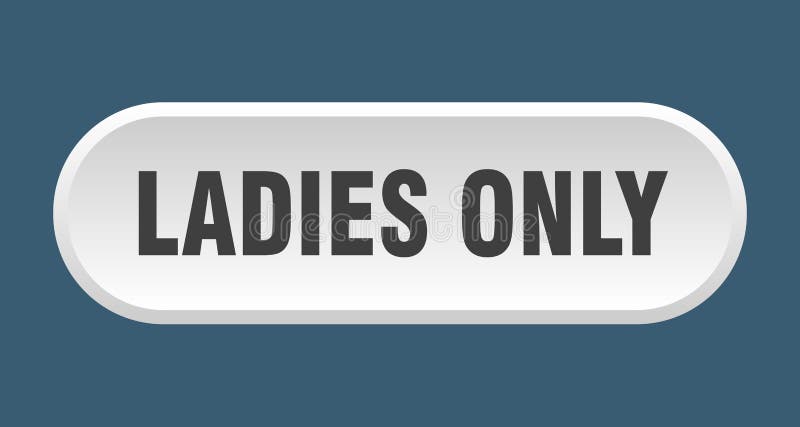 Ladies only Button. Sticker. Banner. Rounded Glass Sign Stock Vector ...