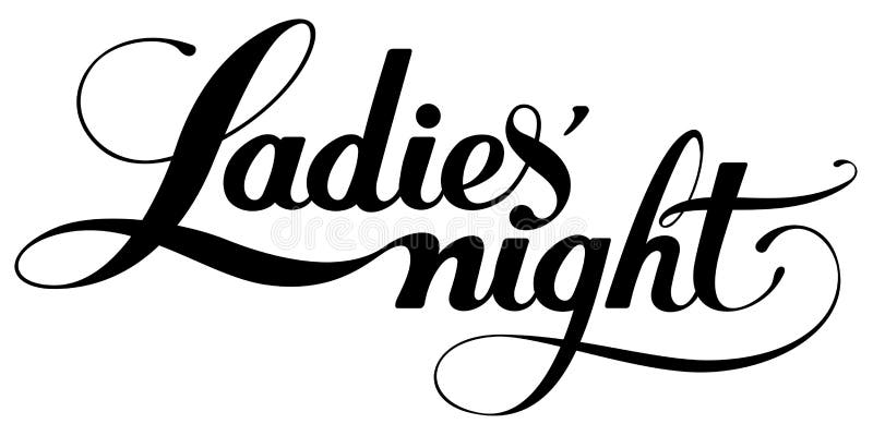 Ladies Night - Custom Calligraphy Text Stock Vector - Illustration of ...