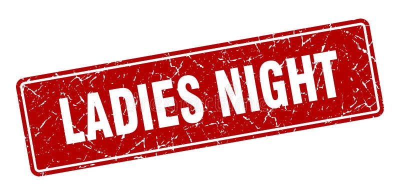 Ladies Night Sign. Ladies Night Grunge Stamp Stock Vector ...