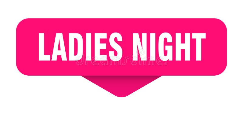 Ladies Night Sticker. Ladies Night Sign on Transparent Background Stock ...