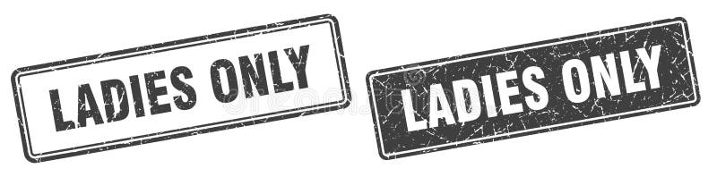 Ladies only Stamp Set. Ladies only Square Grunge Sign Stock Vector ...
