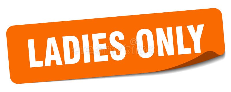 Ladies only Sticker. Ladies only Label Stock Vector - Illustration of ...
