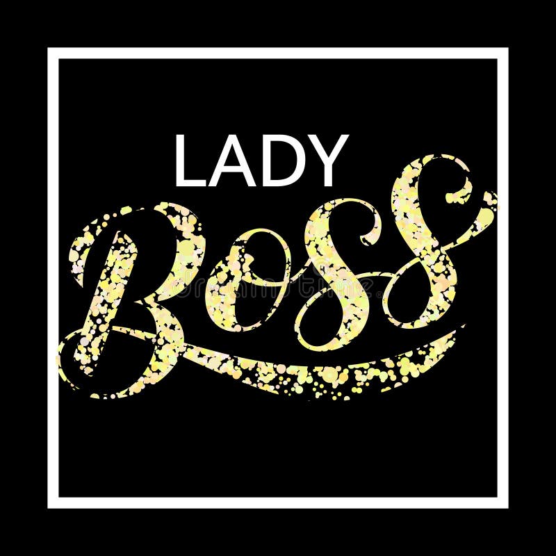 Boss Lady Lettering Stock Illustrations – 265 Boss Lady Lettering Stock ...