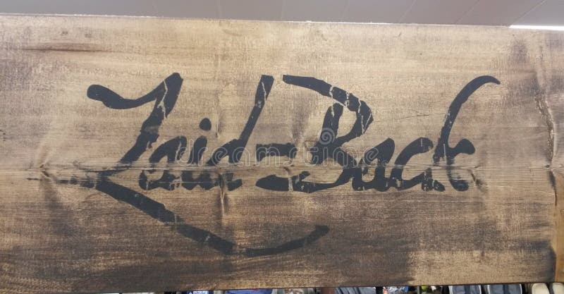 Laid back sign stock image. Image of decoration, decor - 75683921