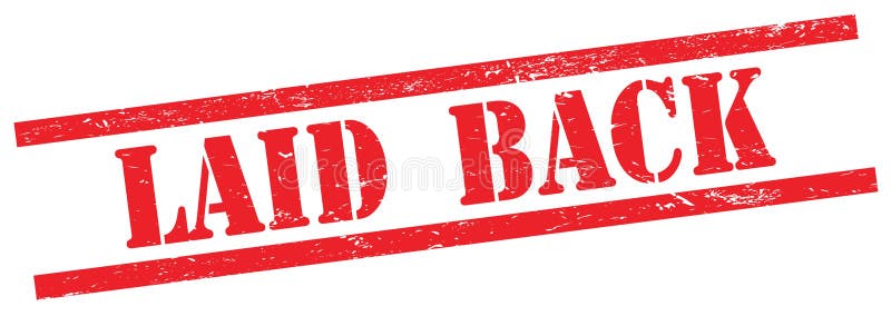 LAID BACK Text on Red Grungy Rectangle Stamp Stock Illustration ...