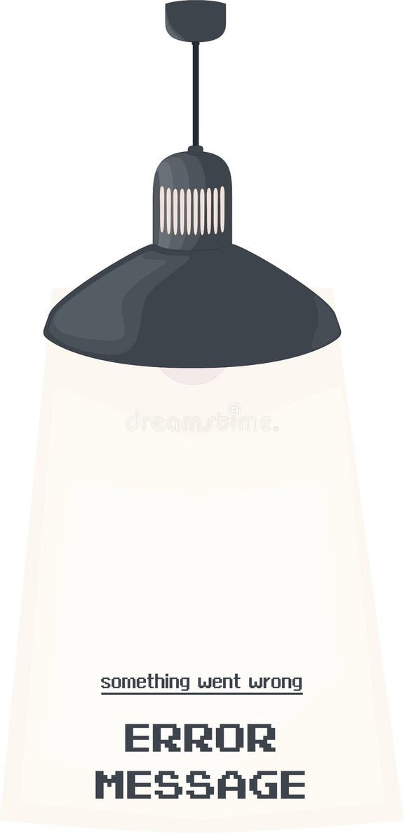 The Lamp Illuminates the Error Message. Error Message Design. Light ...
