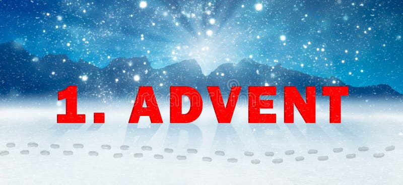 Landscape Panorama with the Text First Advent in Deep Snow Stock Image ...