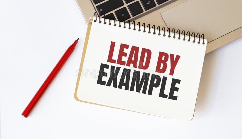 Lead by Example, Text on White Paper on the Light Background with ...