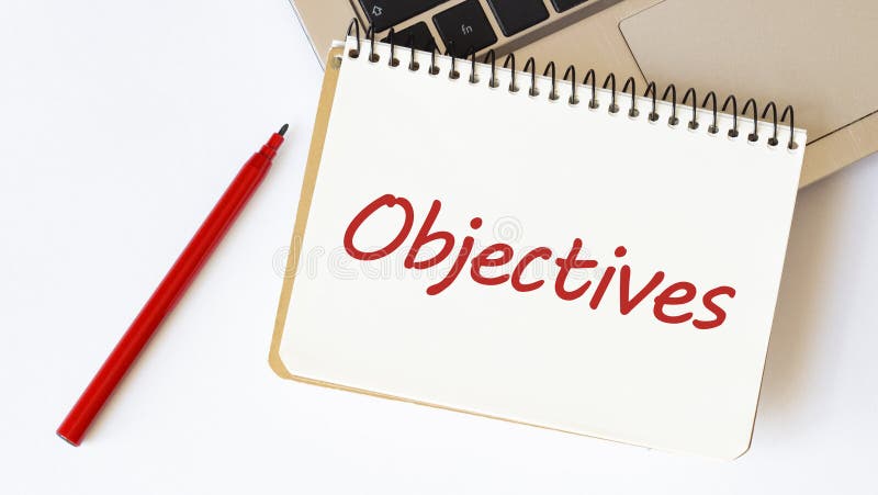 Laptop, Red Pen and Notepad with Text OBJECTIVES in the White ...