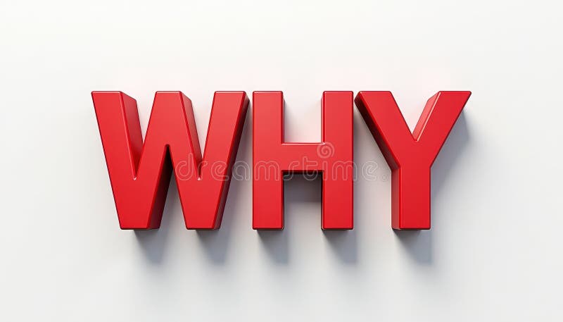 Large Red Letters Spelling WHY on a Clean White Background. Stock ...