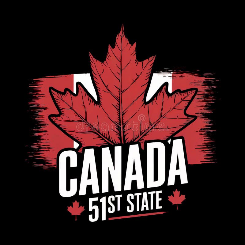 A Large Red Maple Leaf is Centered with the Words CANADA 51st STATE ...