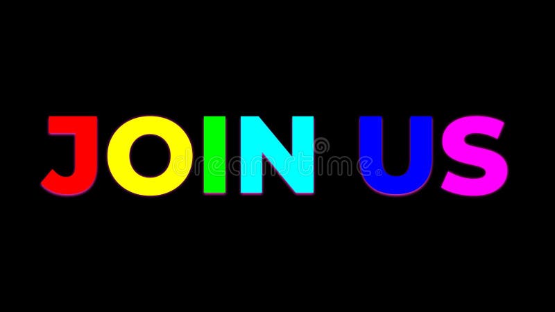 Large Text JOIN US with Randomly Colored Letters with Colors of the Rainbow on Black Stock Image ...