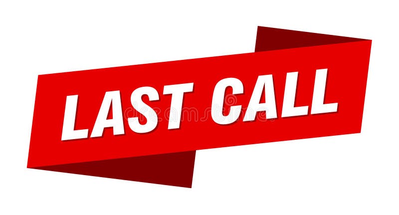 Last Call Banner Template. Last Call Ribbon Label Stock Vector ...
