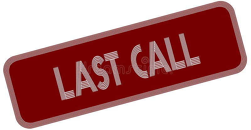 LAST CALL on red label. stock illustration. Illustration of sticker ...