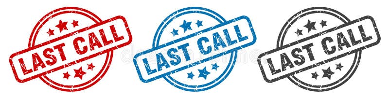 Last Call Stamp. Last Call Round Isolated Sign Stock Vector ...