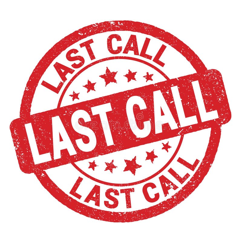LAST CALL Text Written on Red Round Stamp Sign Stock Illustration ...
