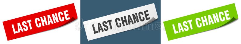 Last Chance Banner. Last Chance Speech Bubble Label Set. Stock Vector ...