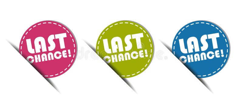 Last Chance! Web Button - Colorful Vector Illustration - Isolated on ...
