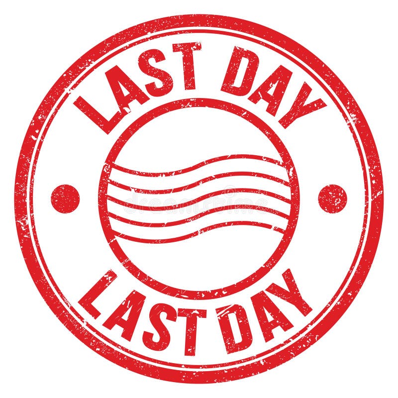 LAST DAY Text Written on Red Round Postal Stamp Sign Stock Illustration ...