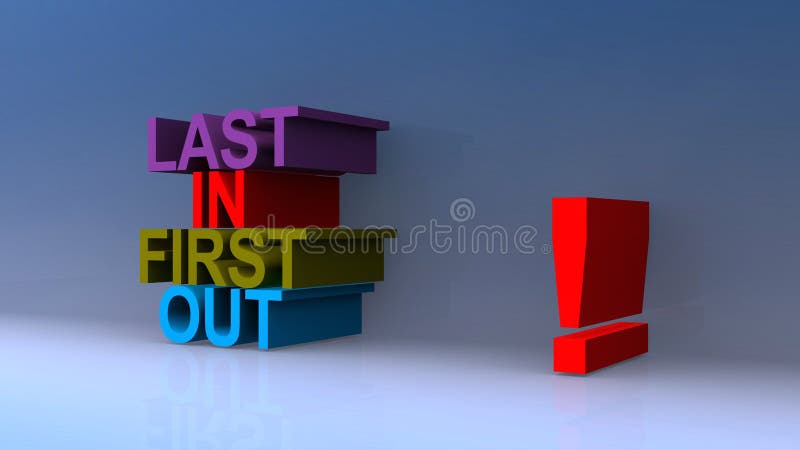 Last in first out on blue stock illustration. Illustration of decision ...