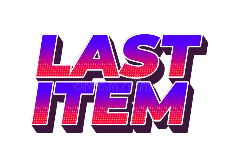 Last Item. Text Effect for Ad Promotion with 3D Style Stock ...
