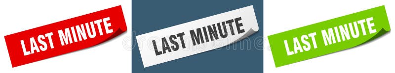 Last Minute Banner. Last Minute Speech Bubble Label Set. Stock Vector ...