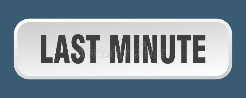 Last minute stamp stock vector. Illustration of white - 122092769