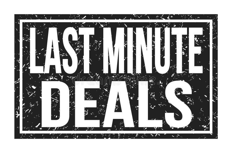 LAST MINUTE DEALS, Words on Black Rectangle Stamp Sign Stock ...