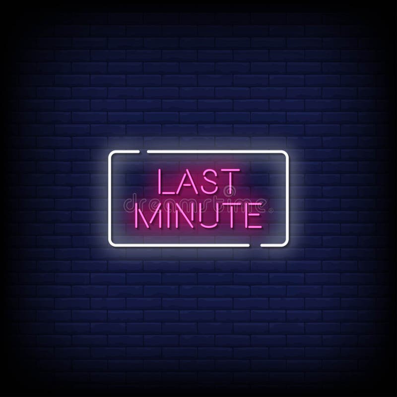 Last Minute Neon Signs Style Text Vector Stock Vector - Illustration of ...
