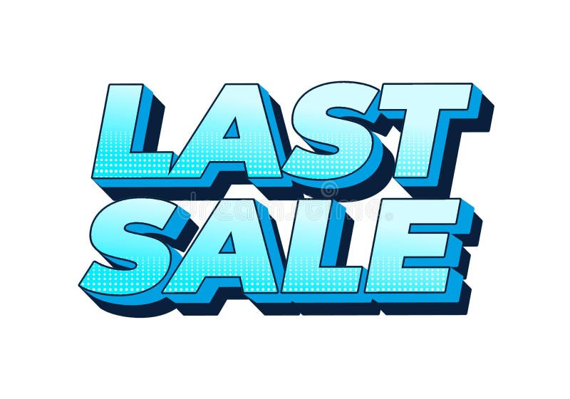 Last Sale. Text Effect for Ads Purpose in 3D Style Stock Vector ...