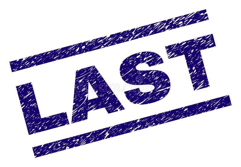 Scratched Textured LAST Stamp Seal Stock Vector - Illustration of ...