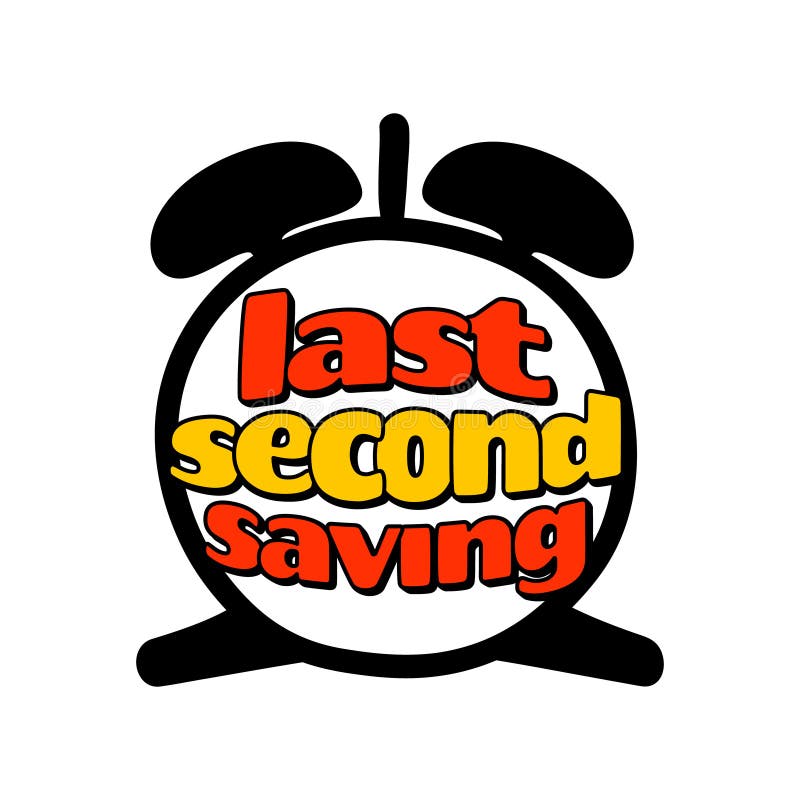 Last Second Saving, Design Element Stock Vector - Illustration of last ...