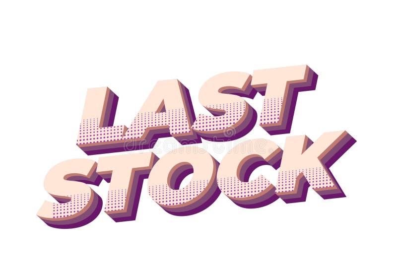 Last Stock. Text Effect for Ads Purpose in 3D Style Stock Illustration ...