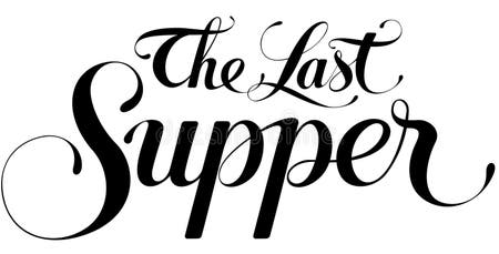 The Last Supper - Custom Calligraphy Text Stock Vector - Illustration ...