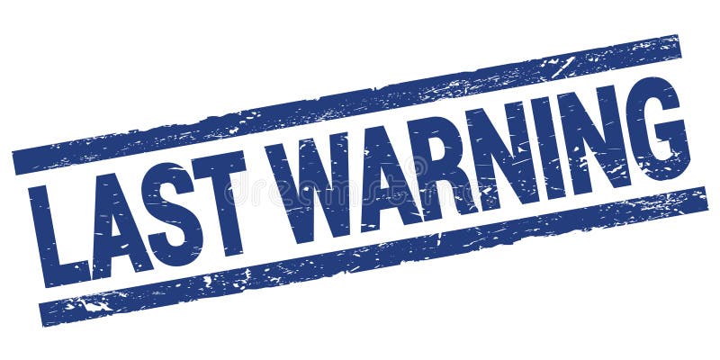 LAST WARNING Text on Blue Rectangle Stamp Sign Stock Illustration ...