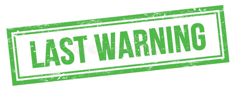 LAST WARNING Text on Green Grungy Vintage Stamp Stock Illustration ...