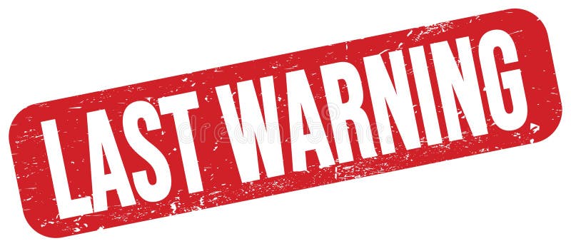 LAST WARNING Text on Red Grungy Stamp Sign Stock Illustration ...
