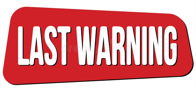 Last Warning Stock Illustrations – 840 Last Warning Stock Illustrations ...