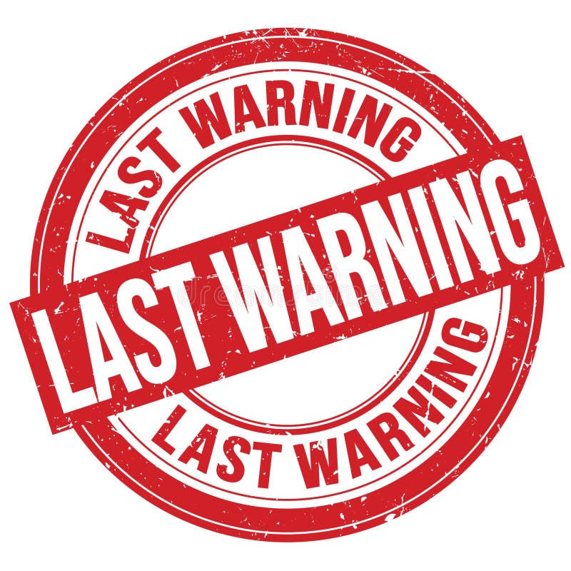 LAST WARNING Text Written on Red Round Stamp Sign Stock Illustration ...