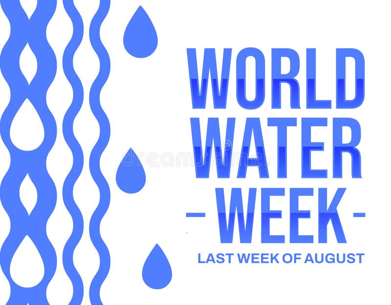 Last Week of August is Observed As World Water Week, Background Design ...