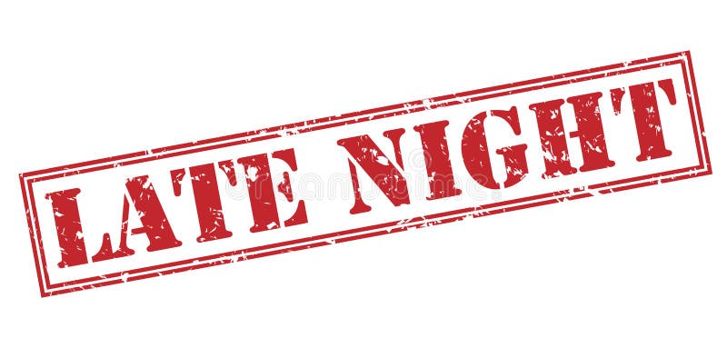 Late night red stamp stock illustration. Illustration of rubber - 73707419
