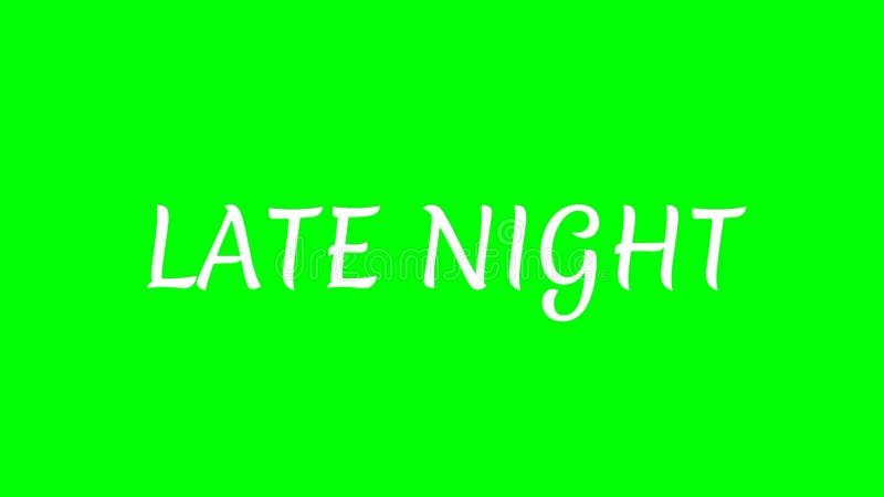 Late Night Text Green Screen Animated Video Stock Footage - Video of ...