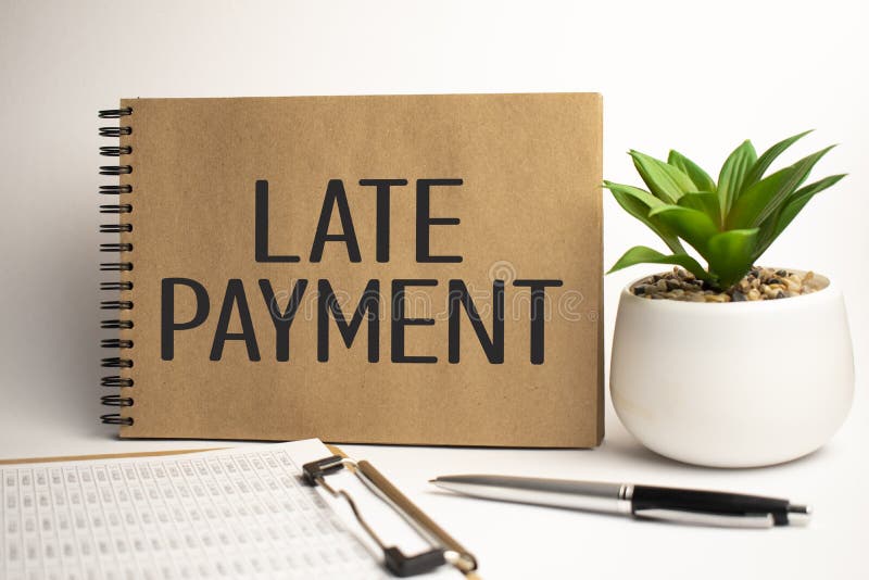 LATE PAYMENT Paper Notepad on Office Work Place Stock Image - Image of ...