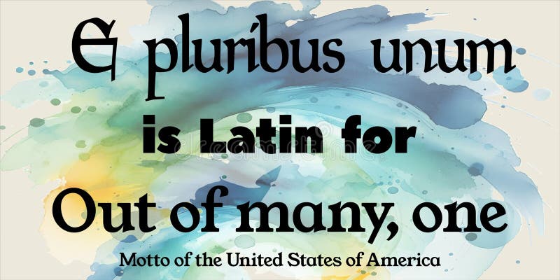 Latin E Pluribus Unum, Out of Many One, Translation Stock Image - Image ...