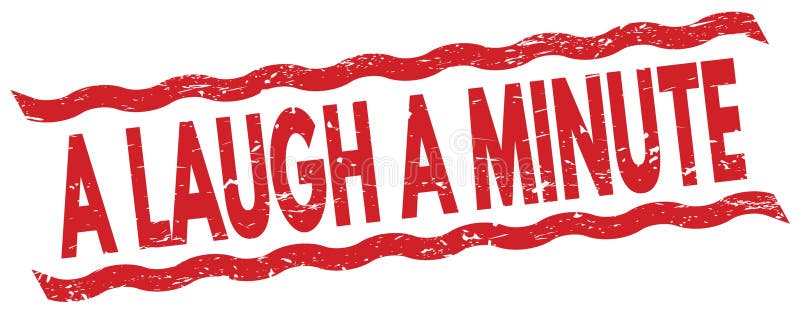 A LAUGH a MINUTE Text on Red Lines Stamp Sign Stock Illustration ...