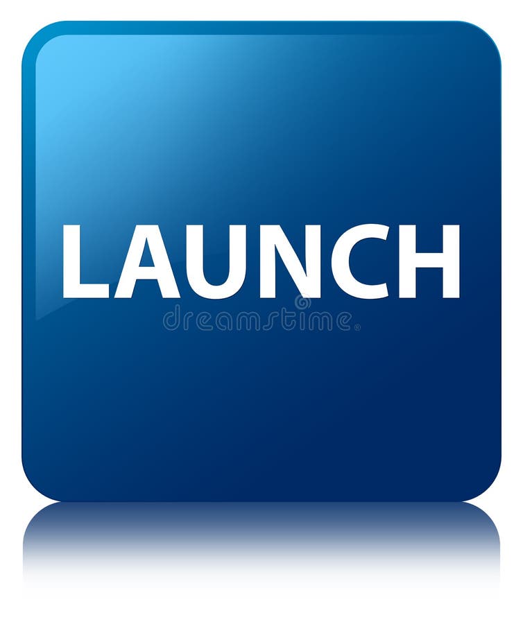 Launch blue square button stock illustration. Illustration of text ...