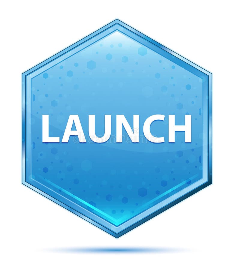 Launch Crystal Blue Hexagon Button Stock Illustration - Illustration of ...
